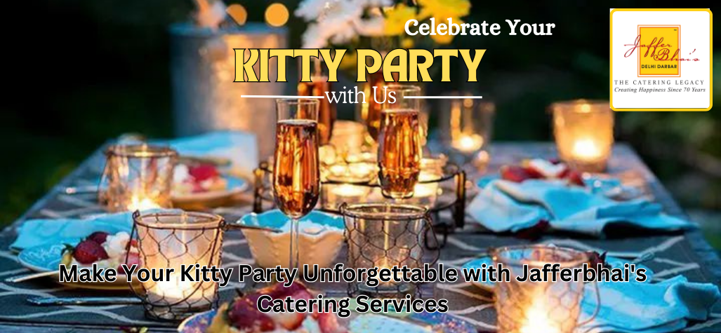 Kitty Party Catering Services in Mumbai | Jafferbhai's Catering